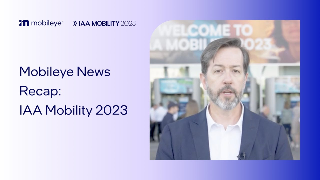 (video) The Latest News from Mobileye at IAA Mobility 2023 - Self ...